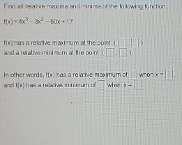 Solved Find all relative maxima and minima of the following | Chegg.com