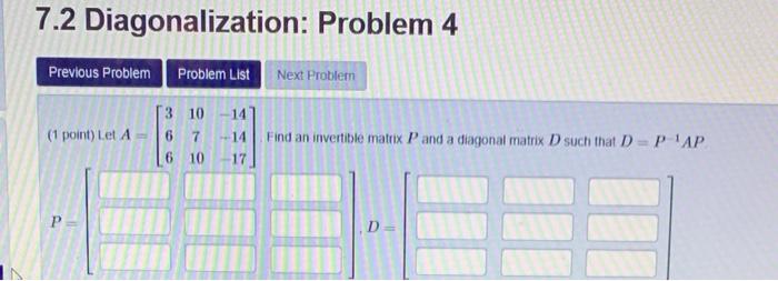 Solved 7.2 Diagonalization: Problem 4 Previous Problem | Chegg.com