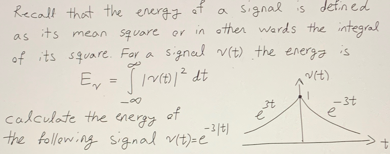 Solved Recall that the energy of a signal is defined as its | Chegg.com