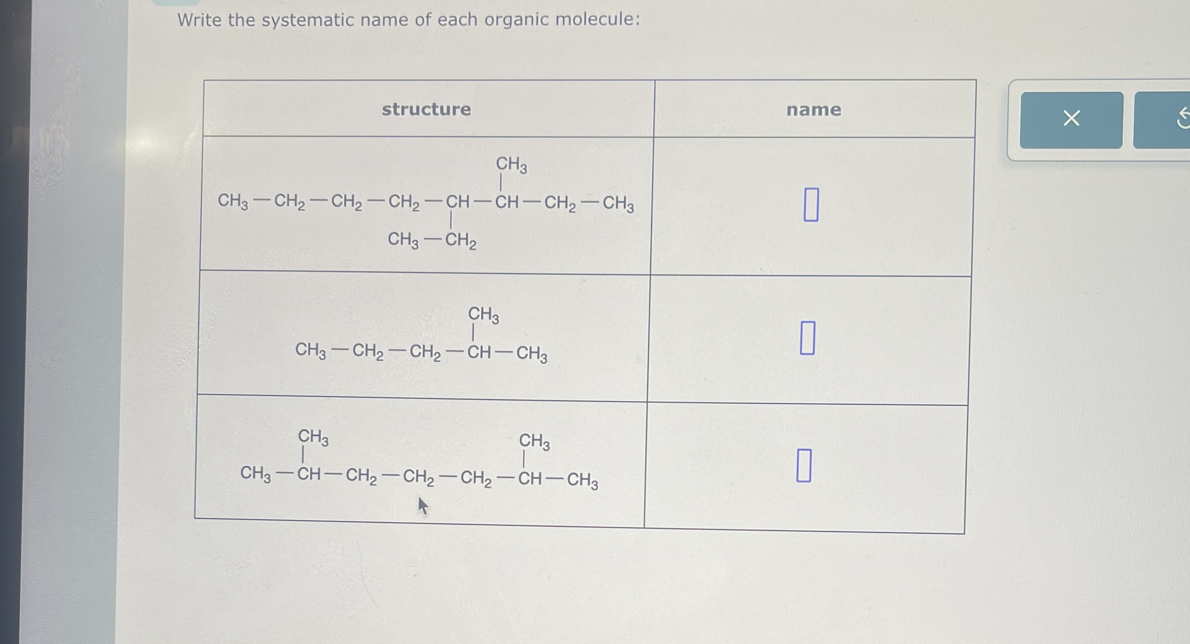 Solved Write the systematic name of each organic | Chegg.com