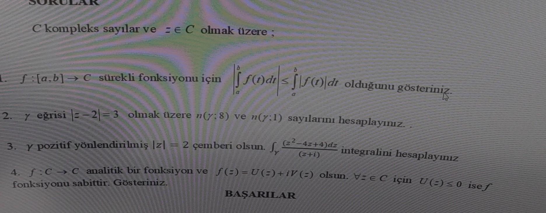 C kompleks sayılar ve E C olmak üzere; 1. f:[a,b] → C | Chegg.com