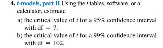 Solved 4. t-models, part II Using the t tables, software, or | Chegg.com