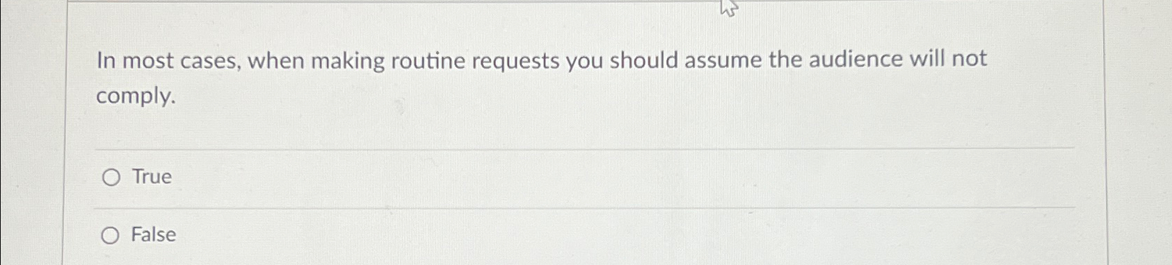 Solved In most cases, when making routine requests you | Chegg.com