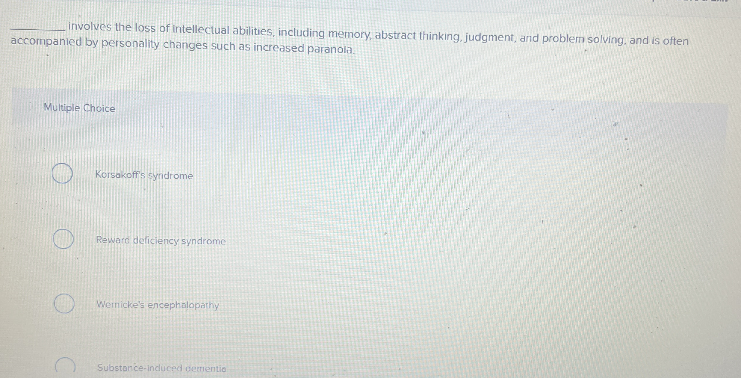 Solved involves the loss of intellectual abilities, | Chegg.com