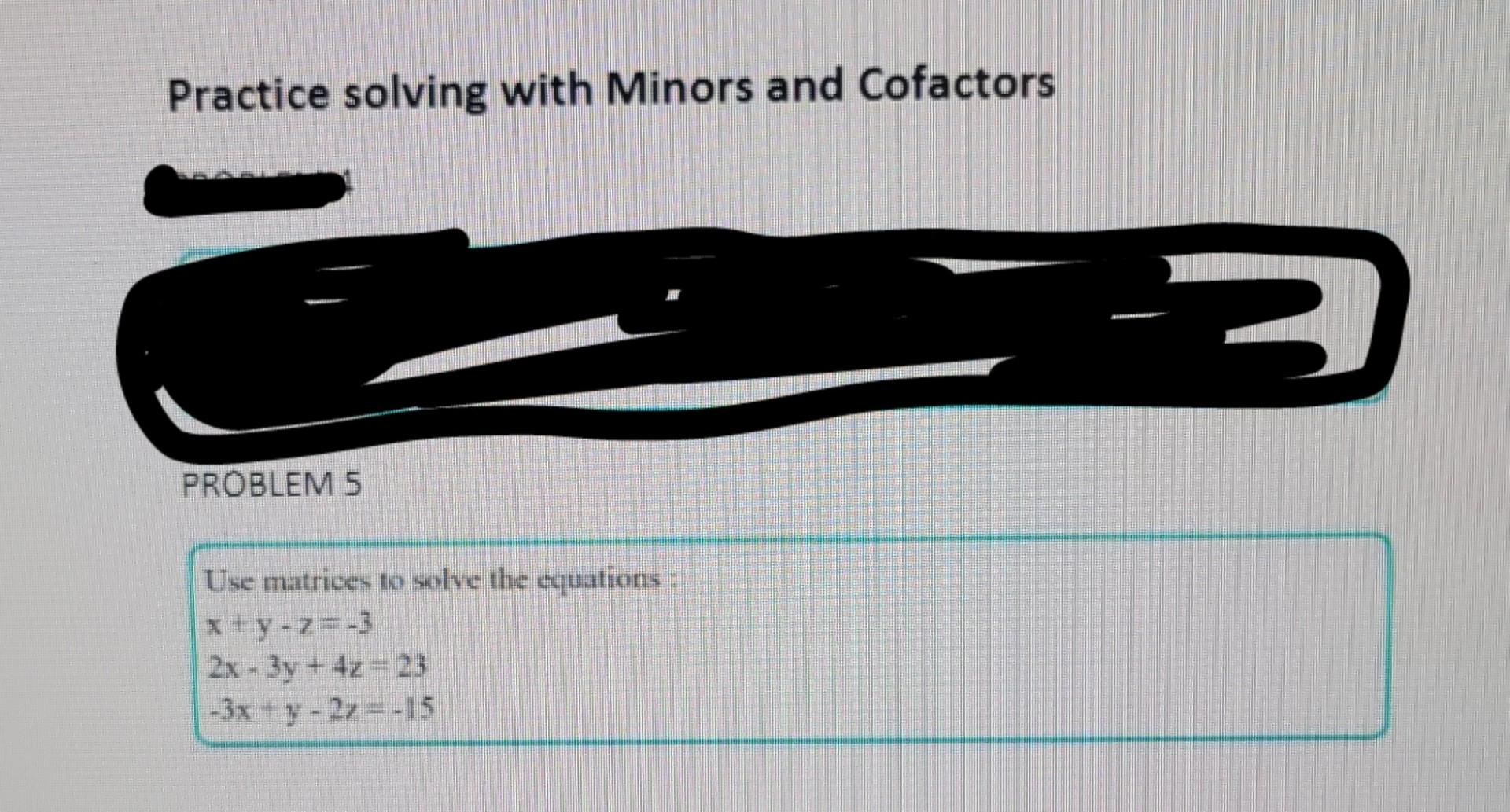 Solved Practice solving with Minors and Cofactors PROBLEM 5 | Chegg.com