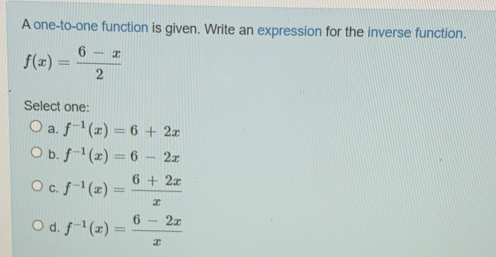 Solved A one-to-one function is given. Write an expression | Chegg.com