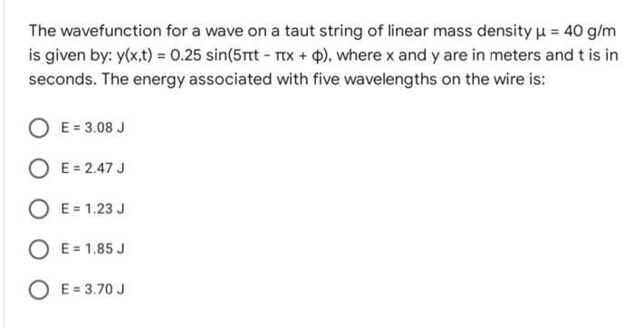 Solved The wavefunction for a wave on a taut string of | Chegg.com