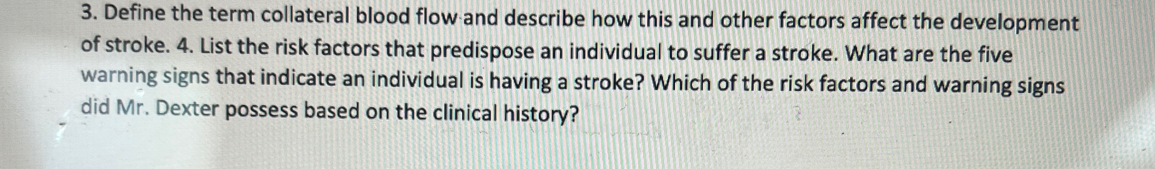 Solved Define the term collateral blood flow and describe | Chegg.com