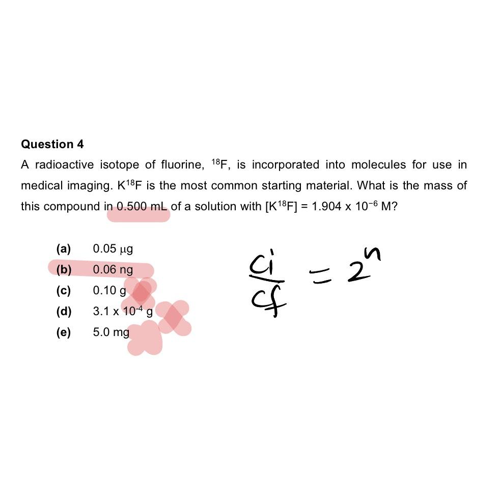 Solved Question 4A radioactive isotope of fluorine, ?18F, | Chegg.com