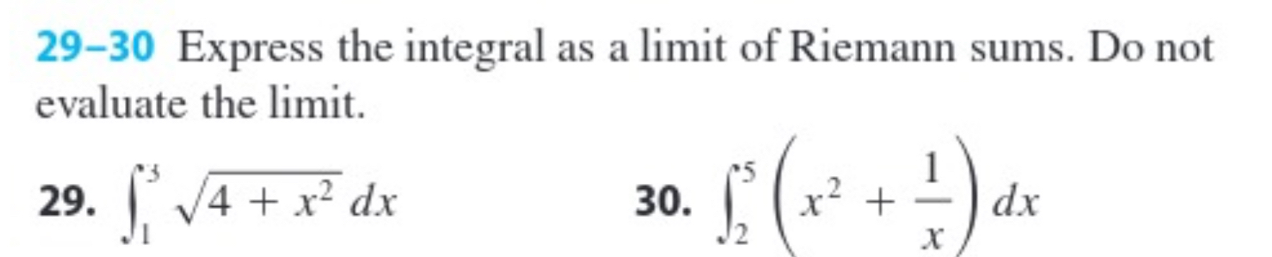 Solved 29-30 ﻿Express the integral as a limit of Riemann | Chegg.com