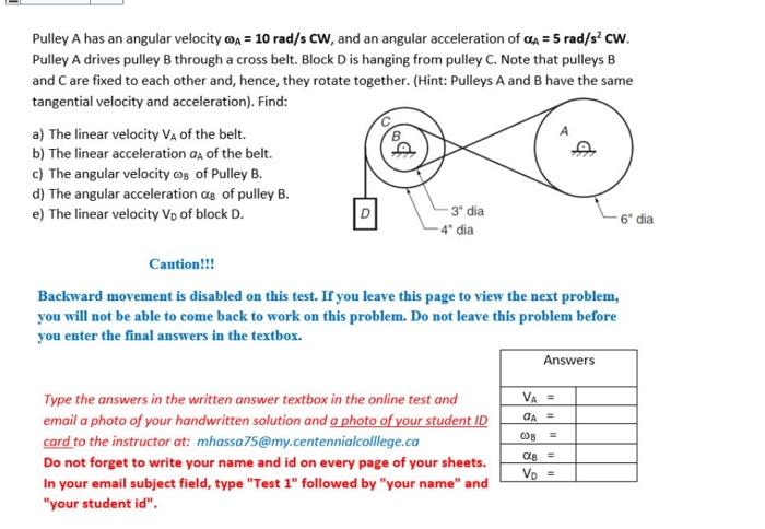 Solved Pulley A has an angular velocity @A = 10 rad/s CW, | Chegg.com