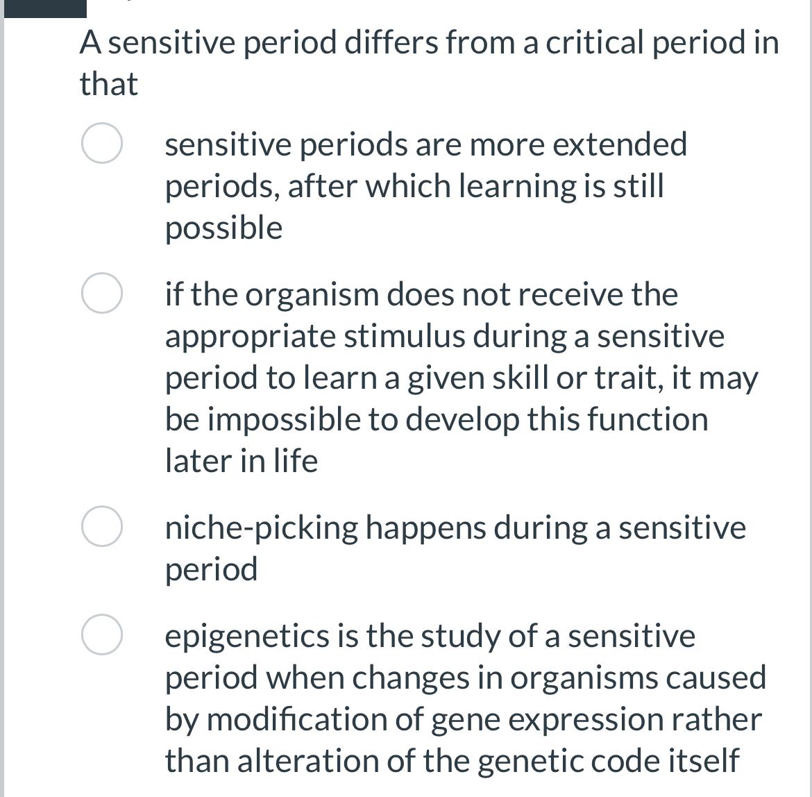 Solved A sensitive period differs from a critical period in | Chegg.com