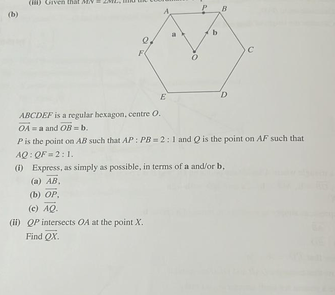 Solved (b)ABCDEF is a regular hexagon, centre O.vec(OA)=a | Chegg.com