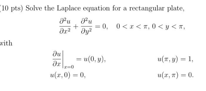 Solved 10pts ) Solve the Laplace equation for a rectangular | Chegg.com
