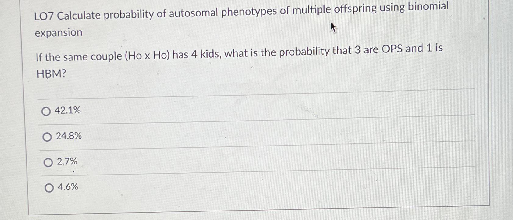 Solved LO7 ﻿Calculate probability of autosomal phenotypes of | Chegg.com