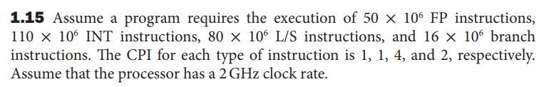 Solved 1.15 ﻿Assume a program requires the execution of | Chegg.com