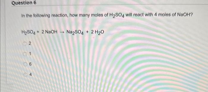 Solved In the following reaction, how many moles of H2SO4 | Chegg.com