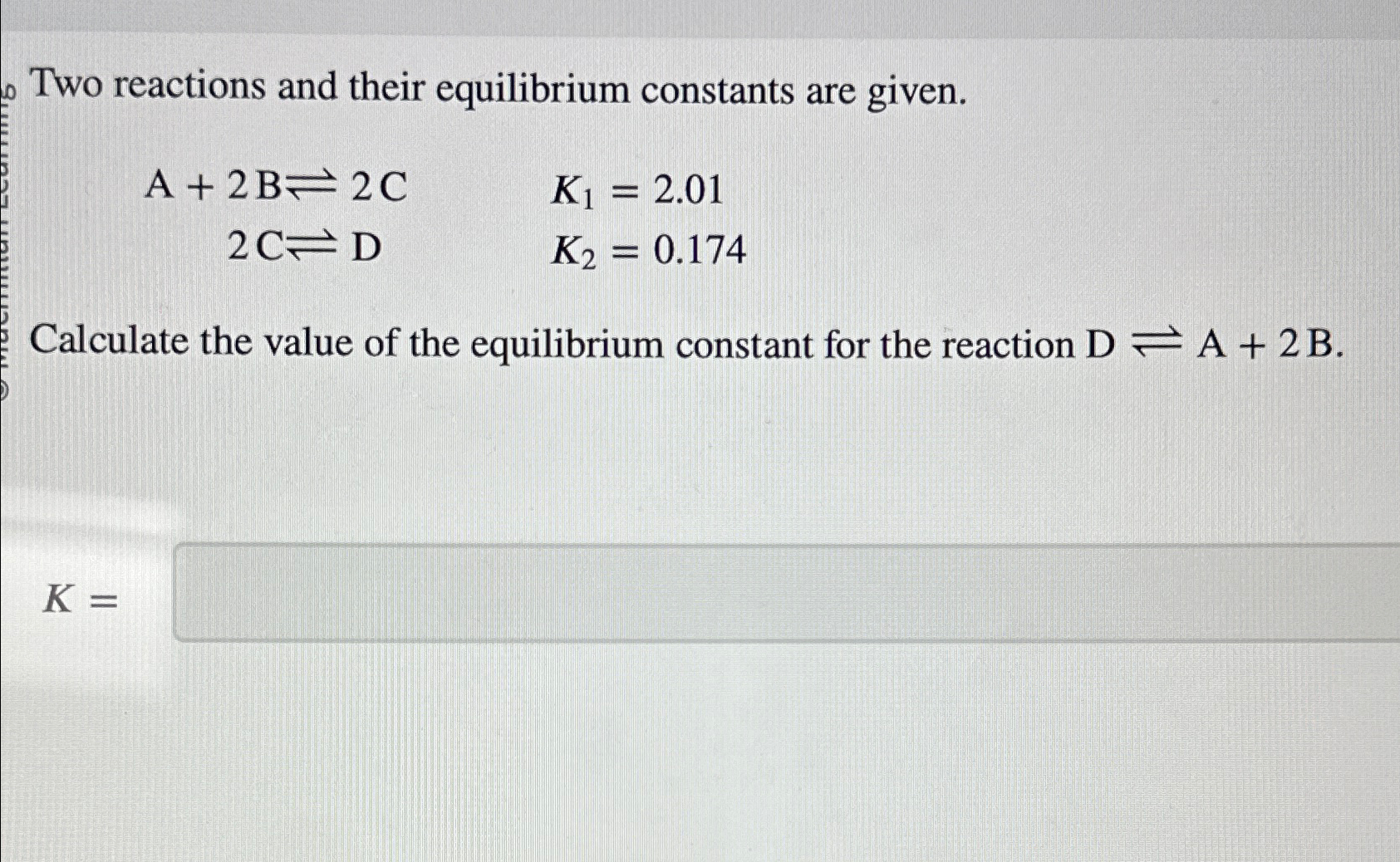 Solved Two reactions and their equilibrium constants are | Chegg.com