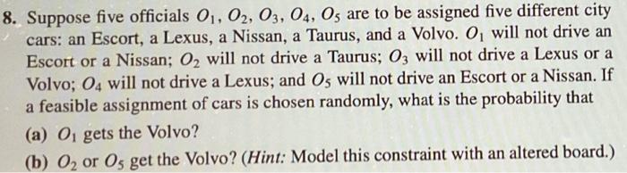Solved 8. Suppose five officials O1,O2,O3,O4,O5 are to be | Chegg.com