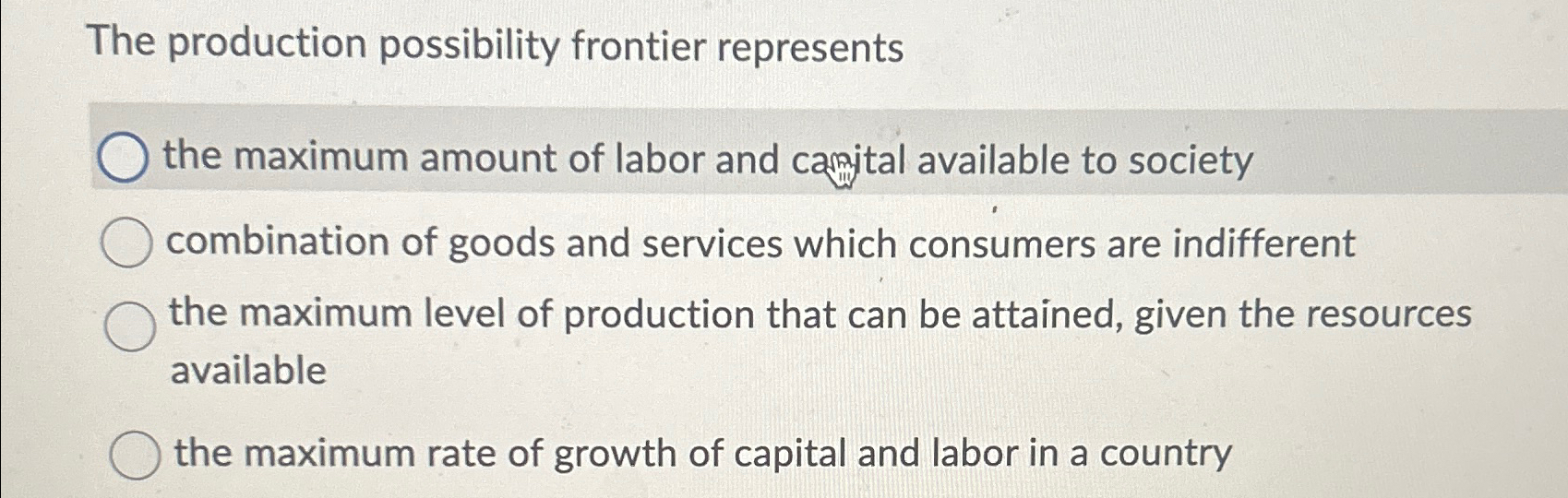 Solved The production possibility frontier representsthe | Chegg.com