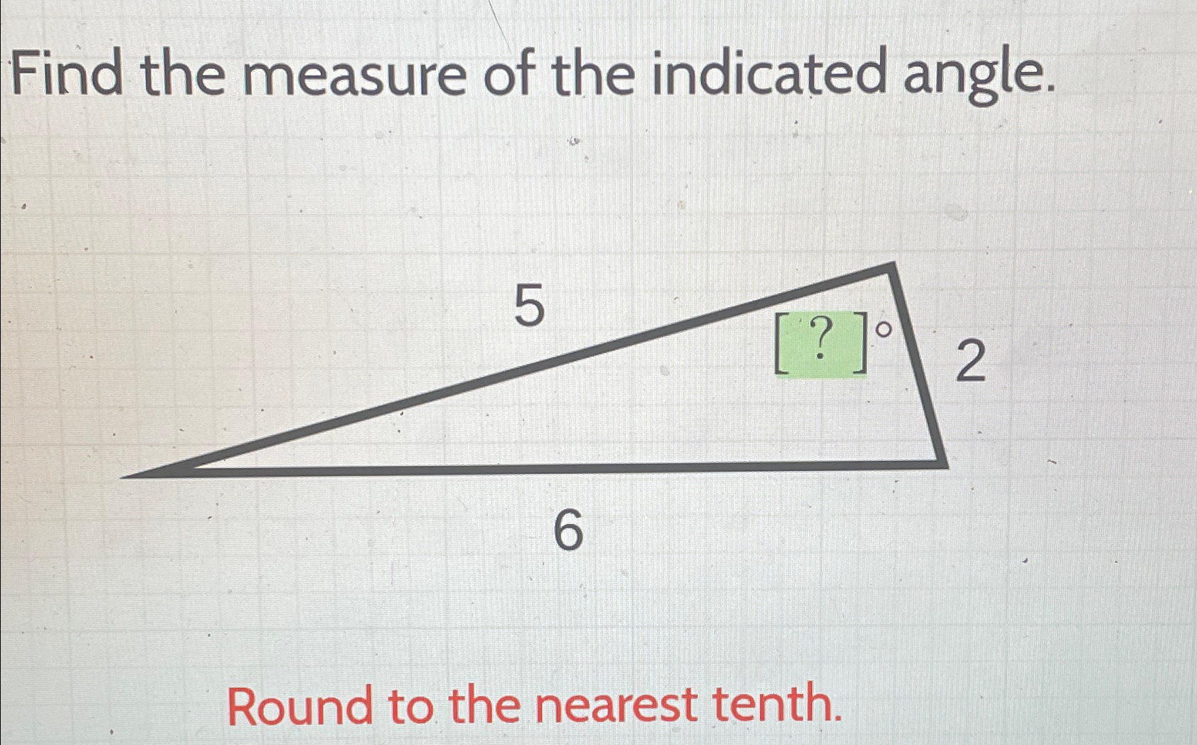 Solved Find the measure of the indicated angle.Round to the | Chegg.com