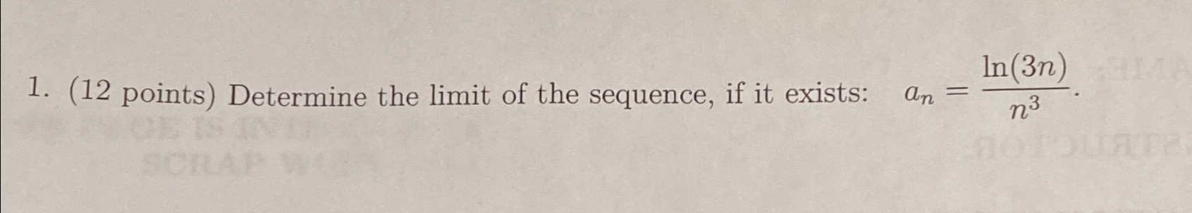 Solved (12 ﻿points) ﻿Determine the limit of the sequence, if | Chegg.com