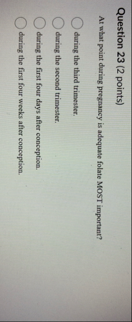 Solved Question 23 (2 ﻿points)At what point during pregnancy | Chegg.com