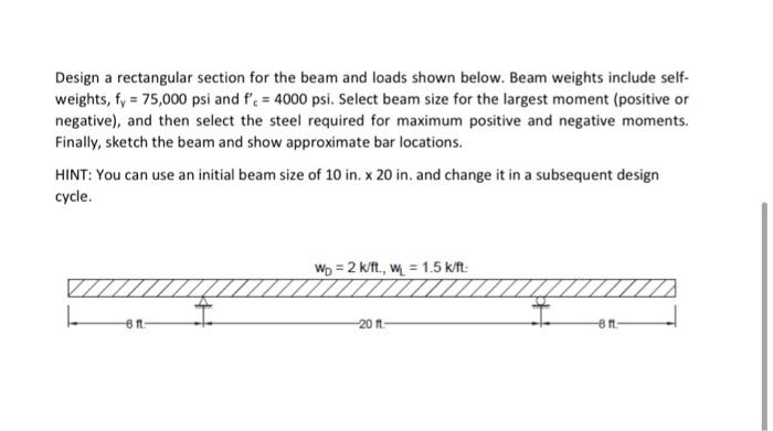 Solved Design a rectangular section for the beam and loads | Chegg.com