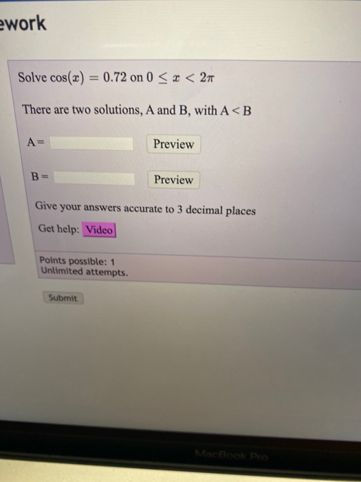 Solved ework Solve cos(x) = 0.72 on 0