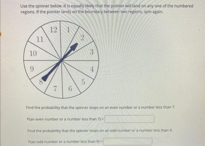 Solved Use the spinner below. It is equally likely that the | Chegg.com