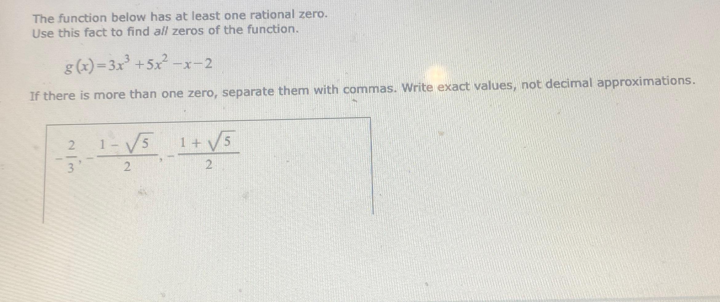The function below has at least one rational zero.Use | Chegg.com