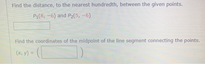 Solved Find the distance, to the nearest hundredth, between | Chegg.com