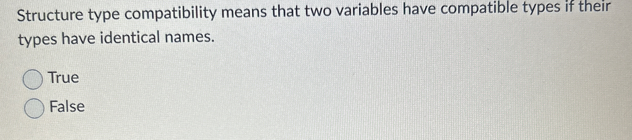 Solved Structure type compatibility means that two variables | Chegg.com