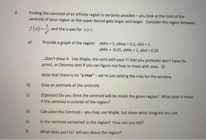 Solved 2. Finding the centroid of an infinite region is | Chegg.com