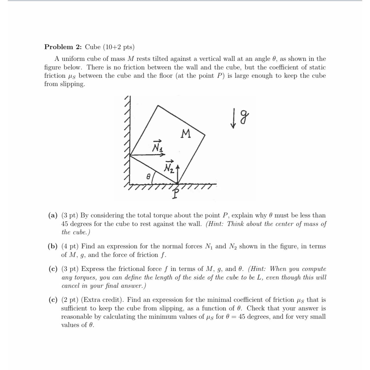 Solved Problem 2: Cube (10+2 ﻿pts)A uniform cube of mass M | Chegg.com