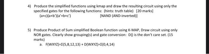 Solved 4) Produce the simplified functions using kmap and | Chegg.com