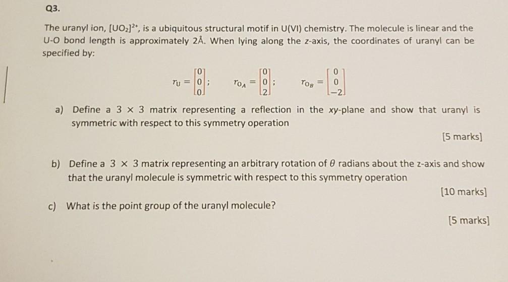 Solved Q3. The uranyl ion, [102]2+, is a ubiquitous | Chegg.com