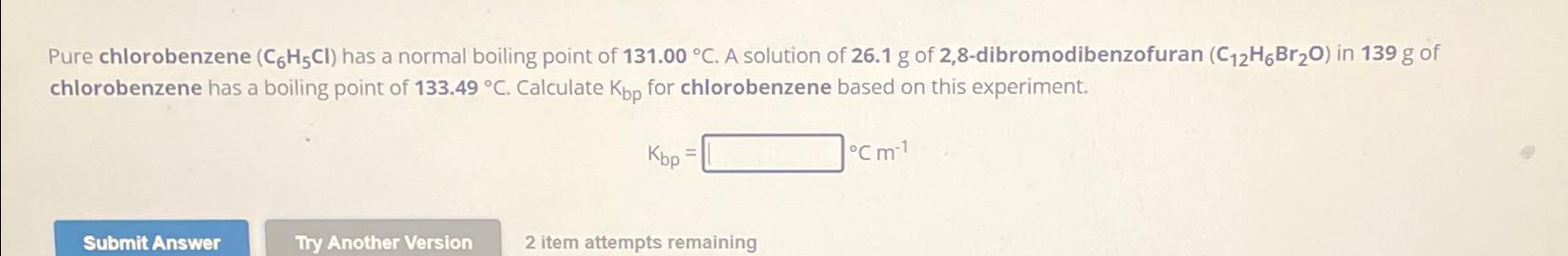 Solved Pure chlorobenzene (C6H5Cl) ﻿has a normal boiling | Chegg.com