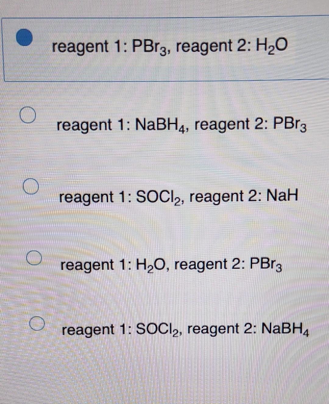 Solved What reagents ( 1 and 2) could be used to perform the | Chegg.com