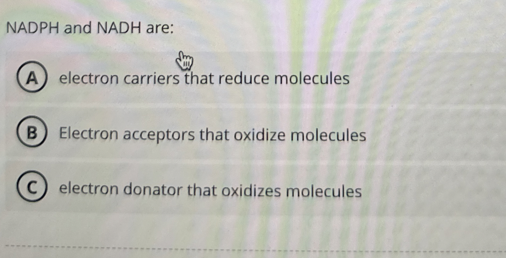 Solved NADPH and NADH are:electron carriers that reduce | Chegg.com