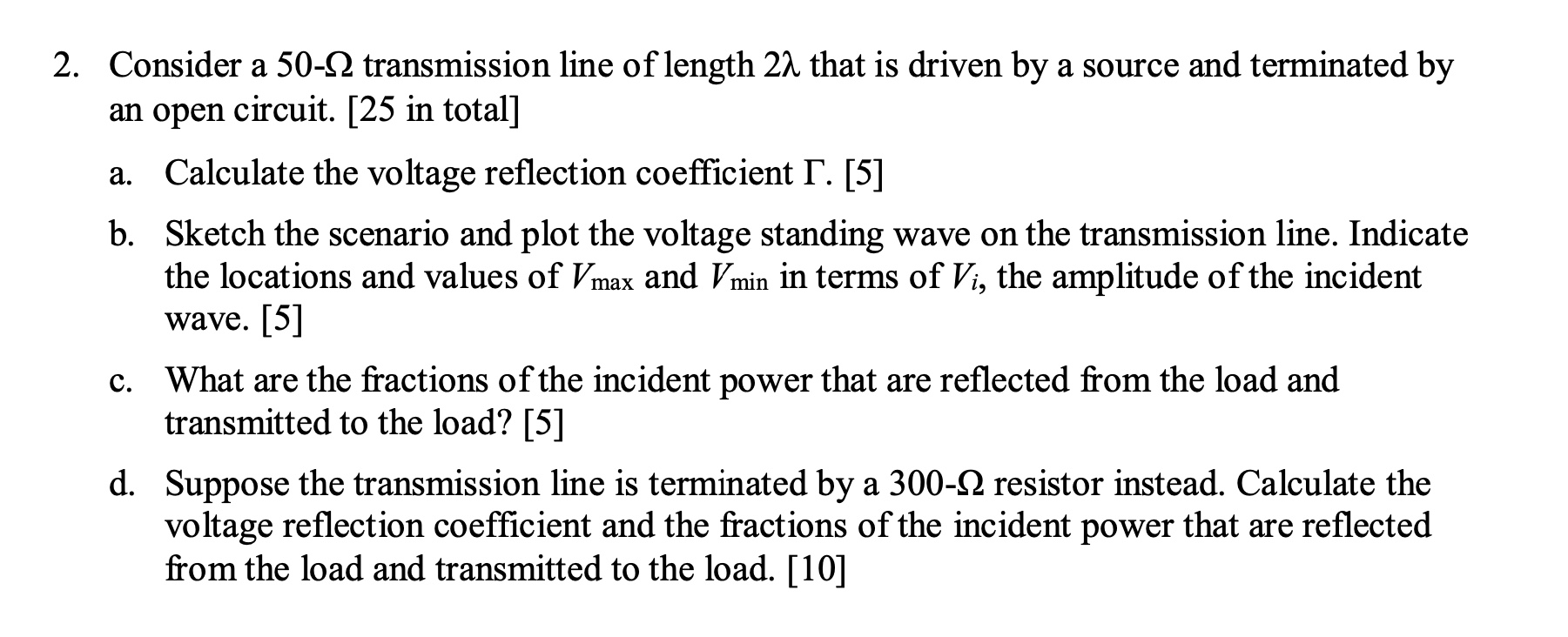 Solved 2. Consider a 50-ohm transmission line of length | Chegg.com