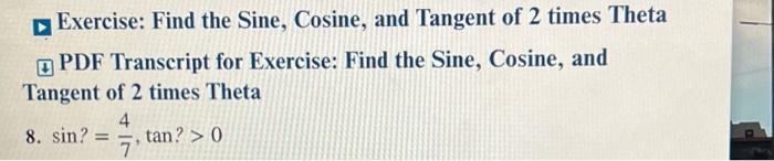 Solved Exercise: Find the Sine, Cosine, and Tangent of 2 | Chegg.com
