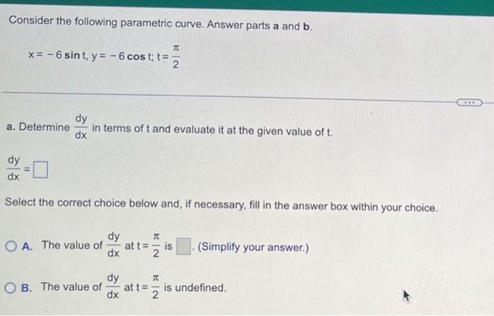 Solved Consider the following parametric curve. Answer parts | Chegg.com