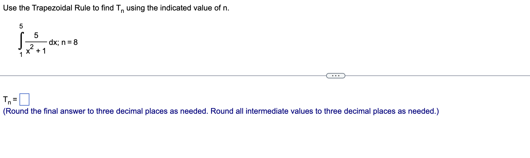 Solved Use the Trapezoidal Rule to find Tn ﻿using the | Chegg.com