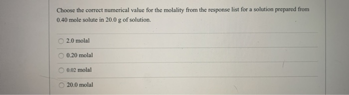 Solved Choose the correct numerical value for the molality | Chegg.com