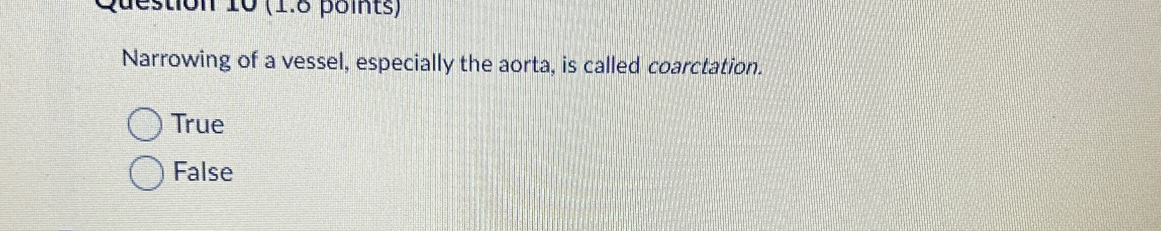 Solved Narrowing of a vessel, especially the aorta, is | Chegg.com