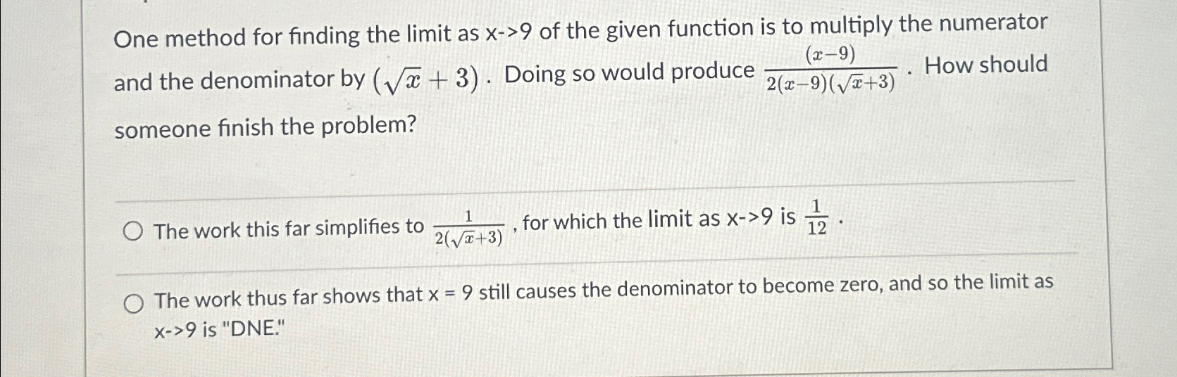 Solved One method for finding the limit as x→9 ﻿of the given | Chegg.com