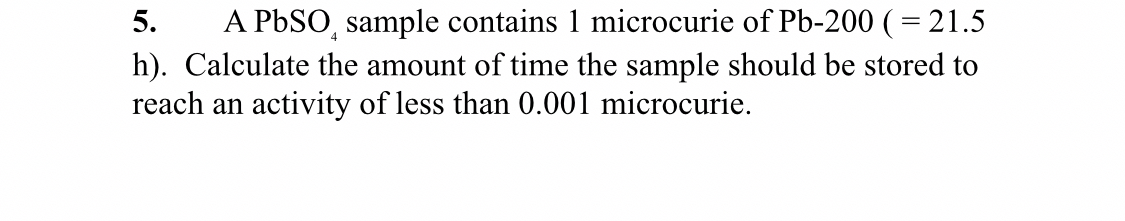 Solved APbSO4 ﻿sample contains 1 ﻿microcurie of h). | Chegg.com