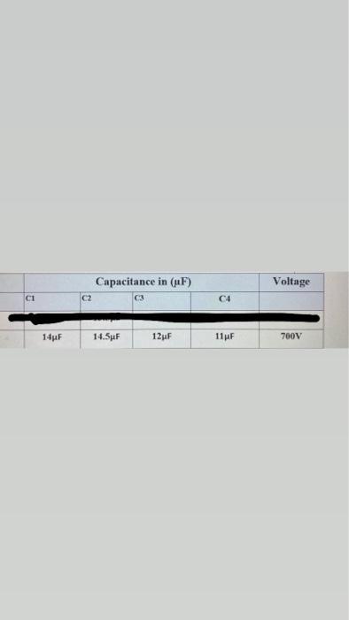 Solved Capacitance in (LF) Voltage CI C4 14F 14.5F 12F 11F | Chegg.com