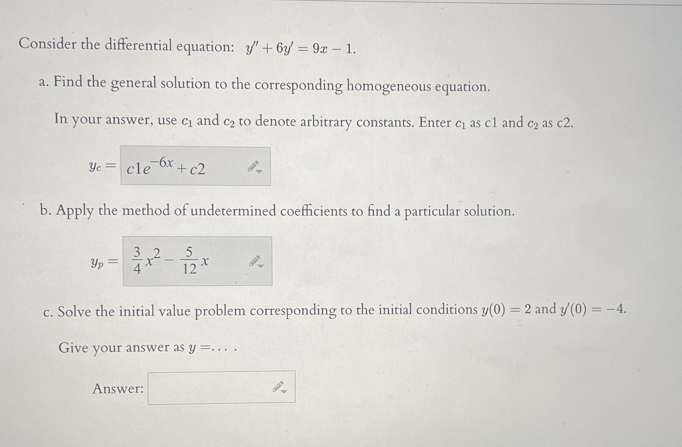 Solved Consider the differential equation: y''+6y'=9x-1.c. | Chegg.com